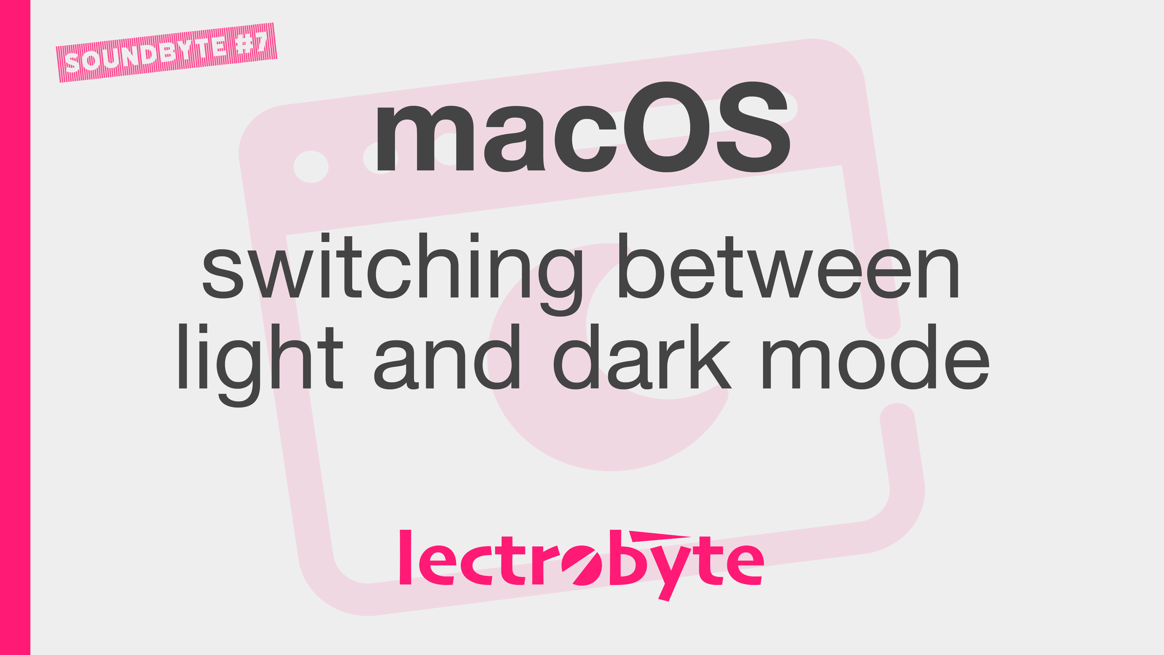macOS - Switching Between Light and Dark Mode